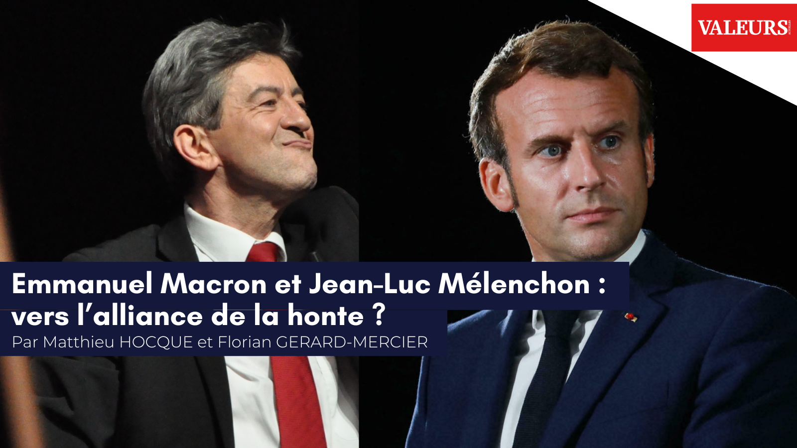 Matthieu Hocque et Florian Gérard-Mercier pour Valeurs Actuelles ...