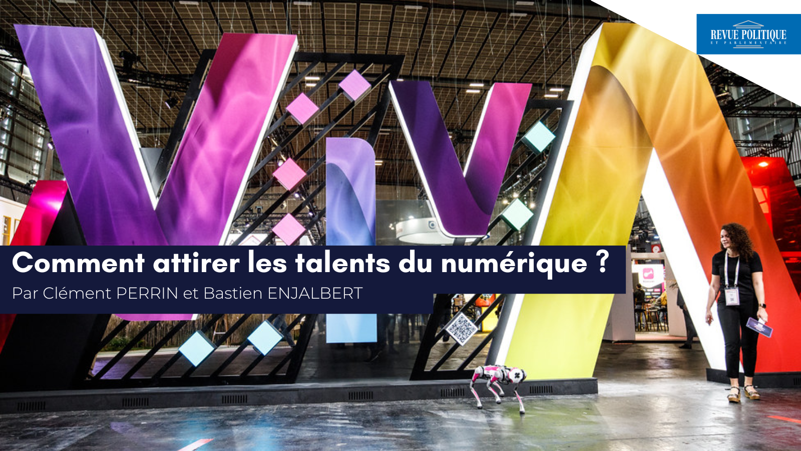 Clément Perrin et Bastien Enjalbert pour la RPP : « Comment attirer les talents du numérique ...