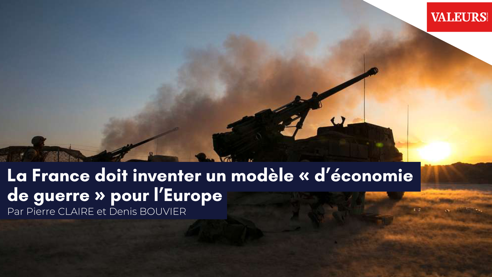 Pierre Clairé et Denis Bouvier pour Valeurs Actuelles : « La France ...